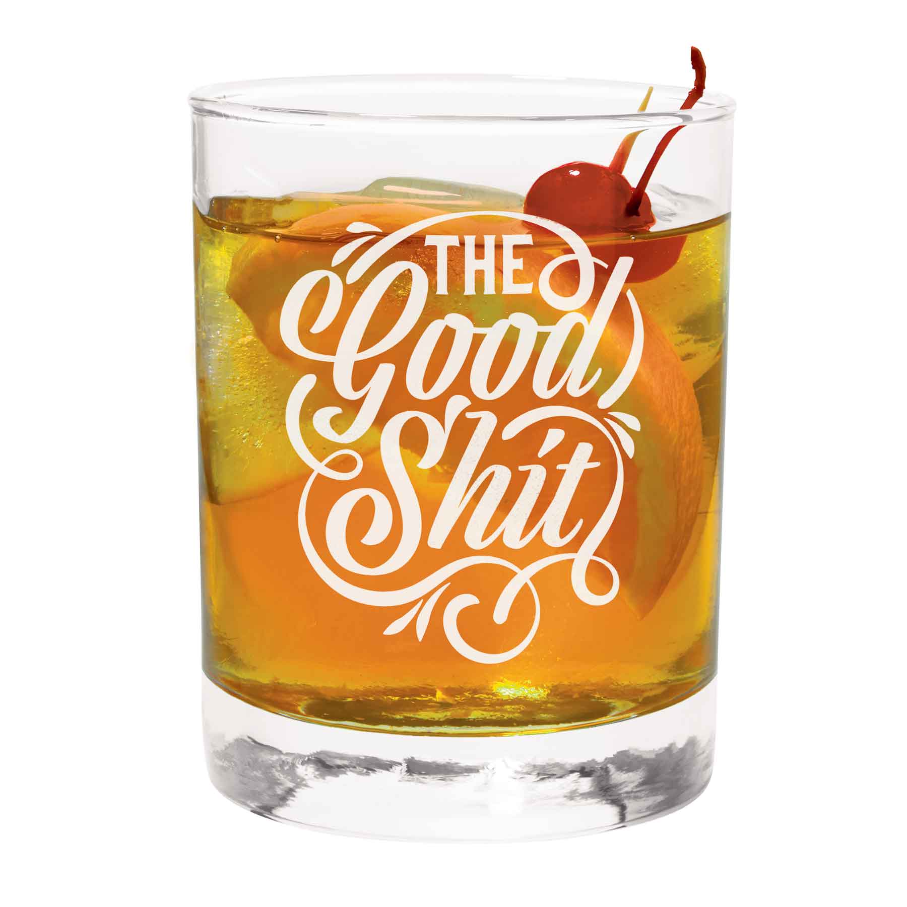 The Good Shit Old Fashioned Glass | Creations and Collections